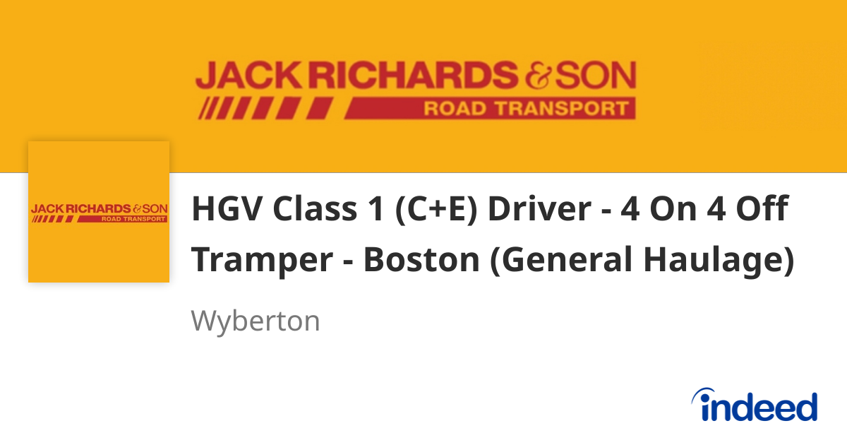 HGV Class 1 (C+E) Driver - 4 On 4 Off Tramper - Boston (General Haulage ...