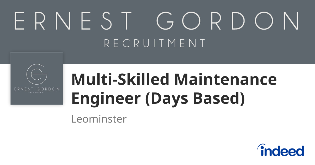 Multi-Skilled Maintenance Engineer (Days Based) - Leominster - Indeed.com