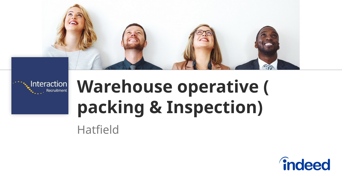 Warehouse Operative (Packing & Inspection) - Hatfield AL10 - Indeed.com
