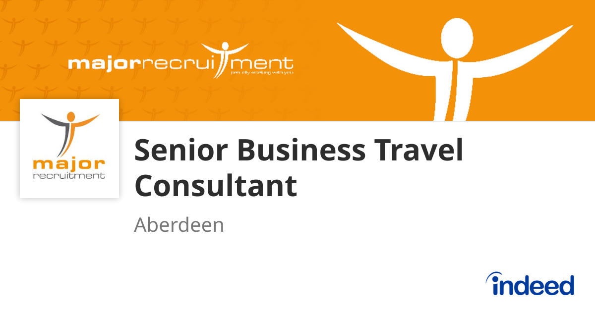 Senior Business Travel Consultant - Aberdeen - Indeed.com