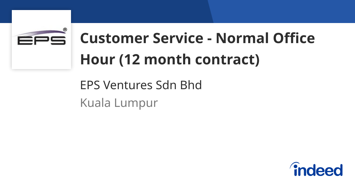 Customer Service - Normal Office Hour (12 month contract) - Kuala Lumpur - Indeed.com