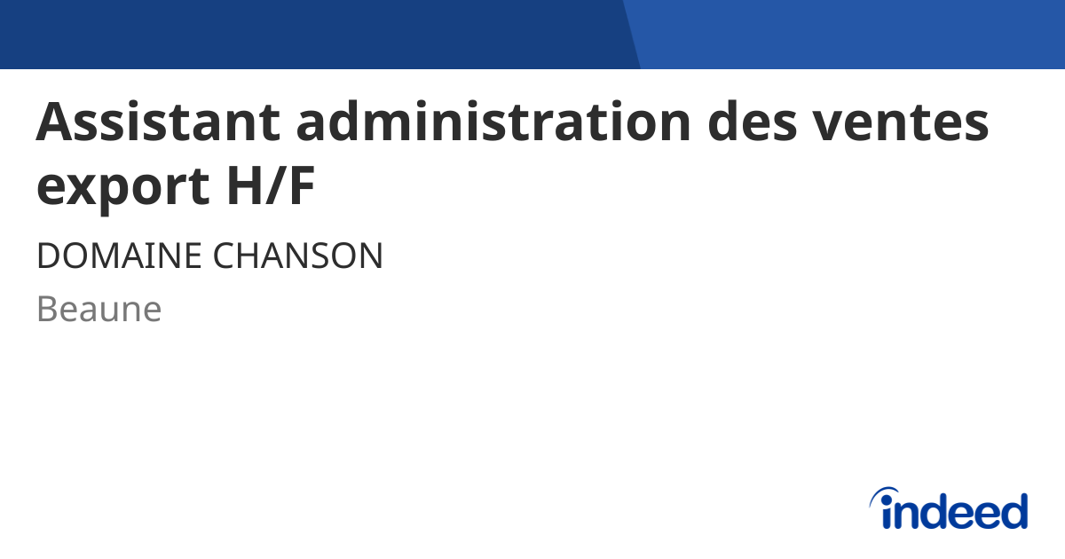 Assistant administration des ventes export H/F - 21200 Beaune - Indeed.com