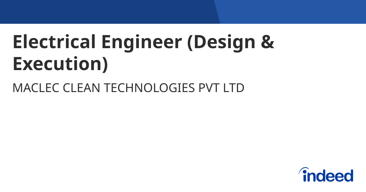 Electrical Engineer (Design & Execution) - Delhi, Delhi - Indeed.com