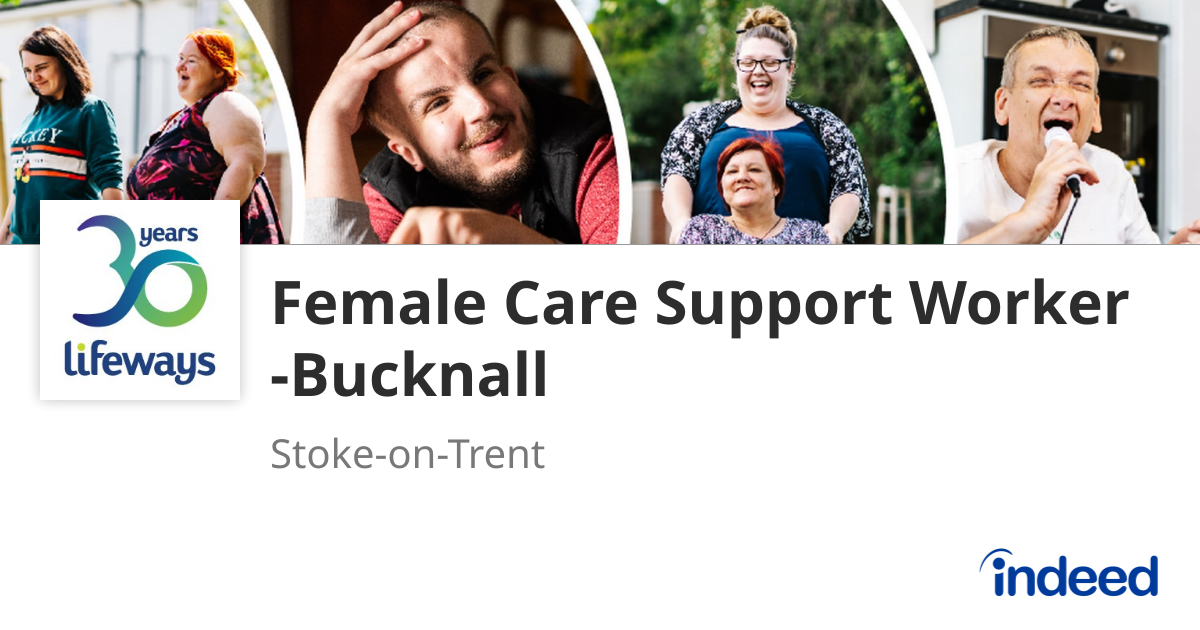 Female Care Support Worker -Bucknall - Stoke-on-Trent ST2 9HQ - Indeed.com