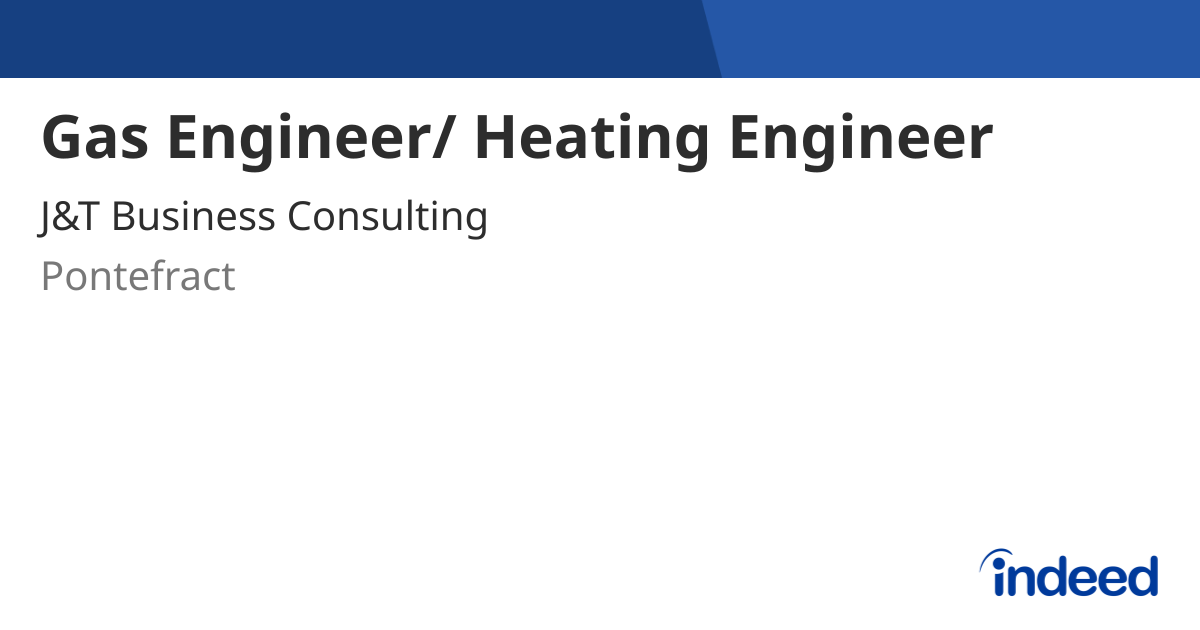Gas Engineer/ Heating Engineer - Pontefract WF8 - Indeed.com