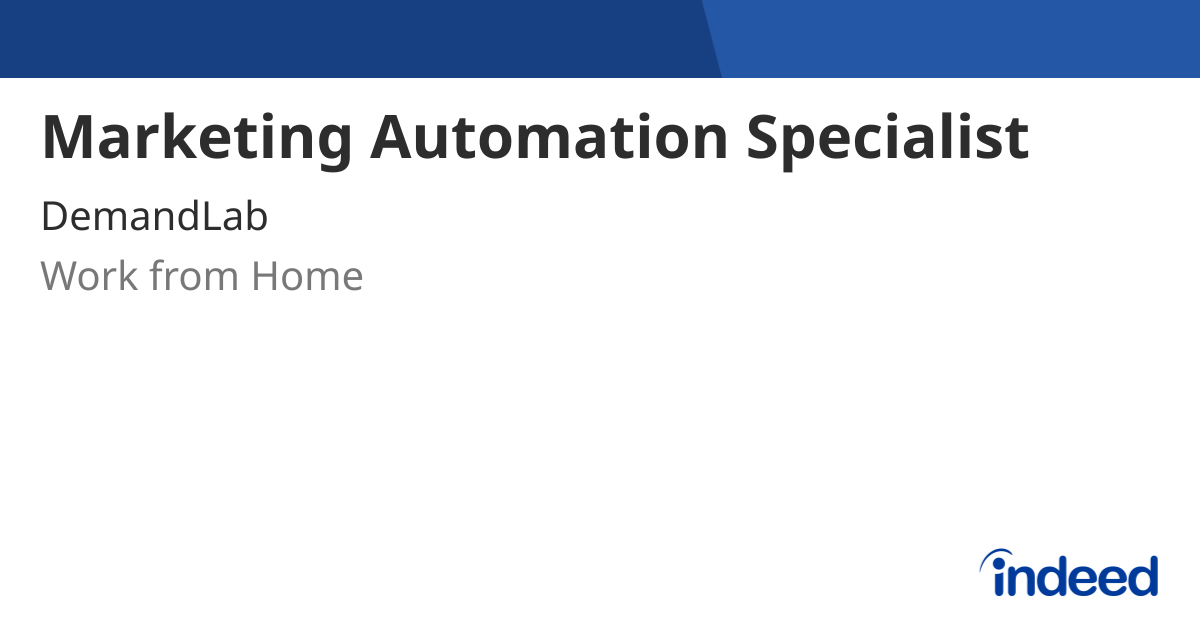Marketing Automation Specialist - Work from Home - Indeed.com