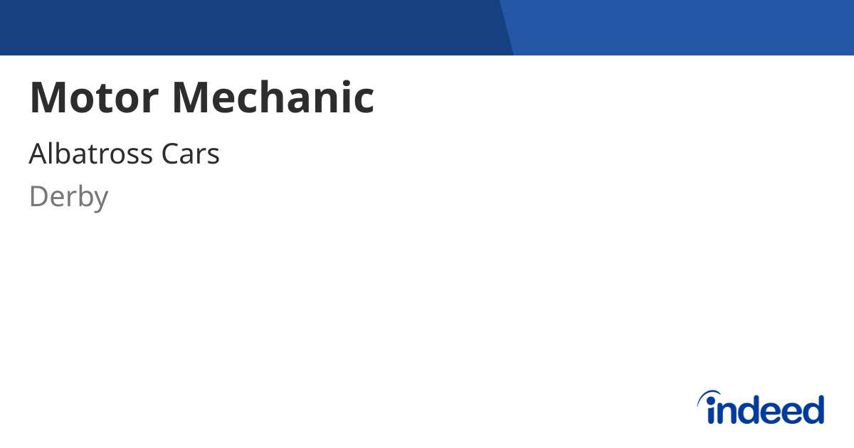 Motor Mechanic - Derby DE23 8YH - Indeed.com