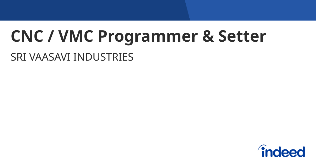 CNC / VMC Programmer & Setter - Keelkattalai, Chennai, Tamil Nadu ...
