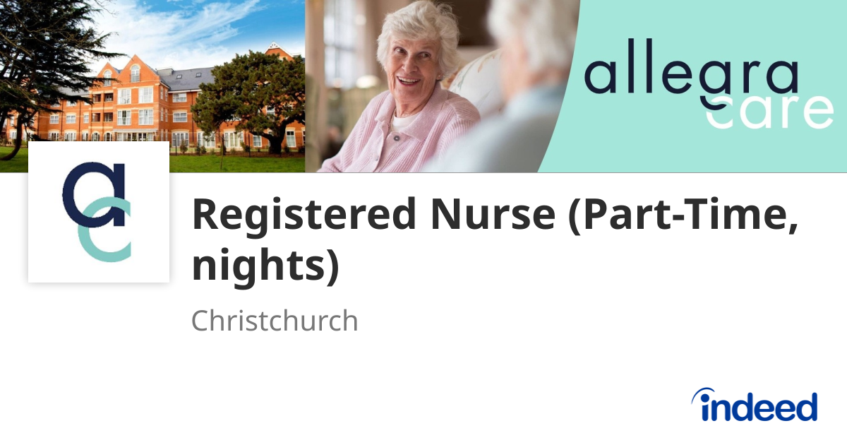 Registered Nurse (Part-Time, nights) - Christchurch BH23 - Indeed.com