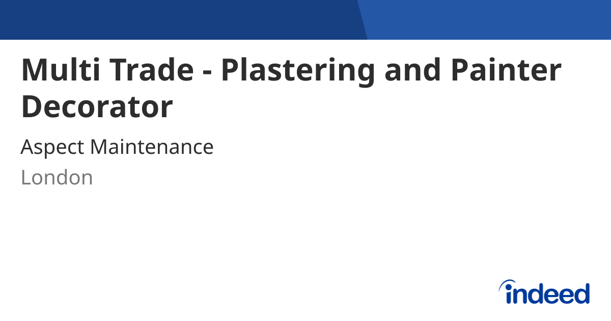 Multi Trade - Plastering and Painter Decorator - London - Indeed.com