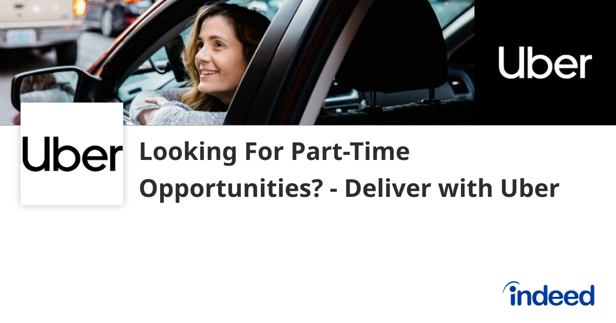 Looking For Part-Time Opportunities? - Deliver with Uber Eats - United ...