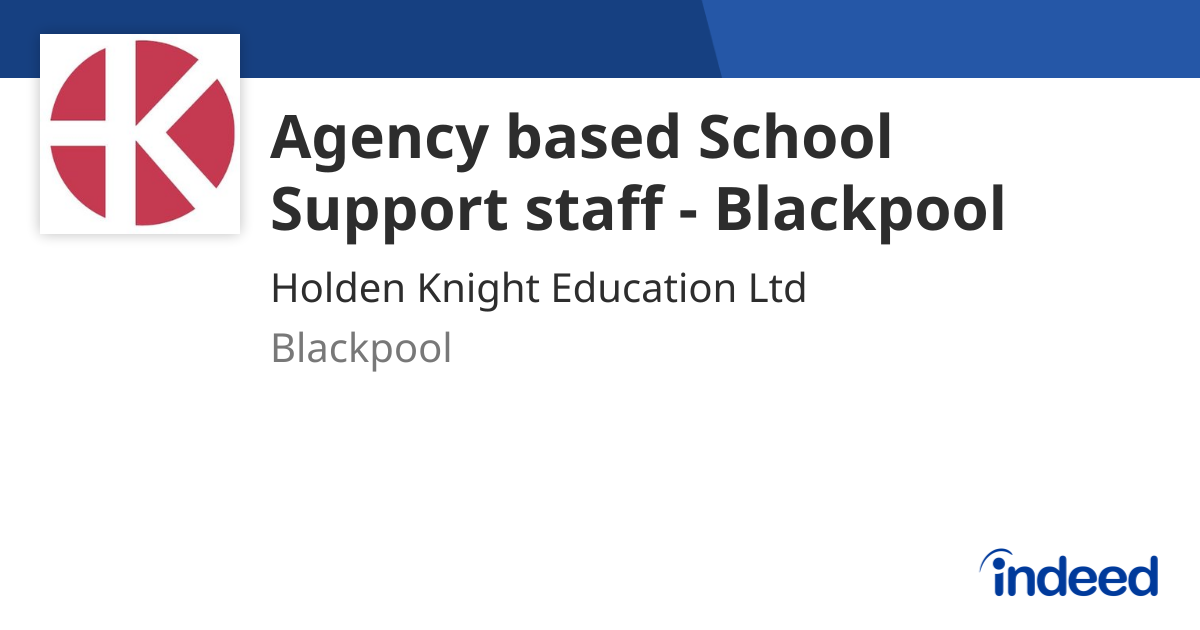 Agency based School Support staff - Blackpool - Blackpool - Indeed.com