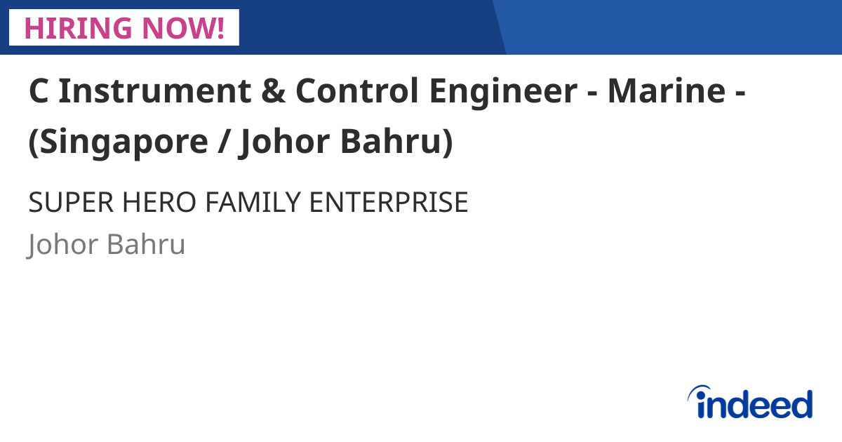 C Instrument & Control Engineer - Marine - (Singapore / Johor Bahru ...