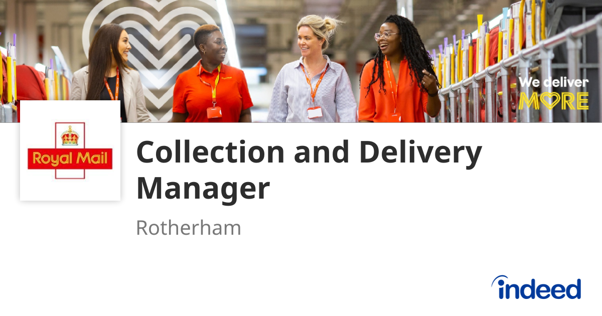 Collection and Delivery Manager - Rotherham S60 1DX - Indeed.com