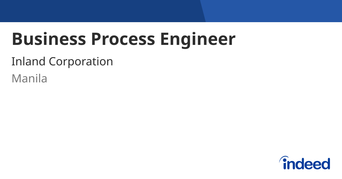 Business Process Engineer - Manila - Indeed.com