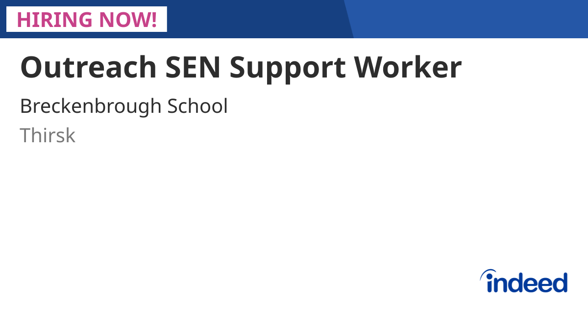 Outreach SEN Support Worker - Thirsk YO7 4EN - Indeed.com
