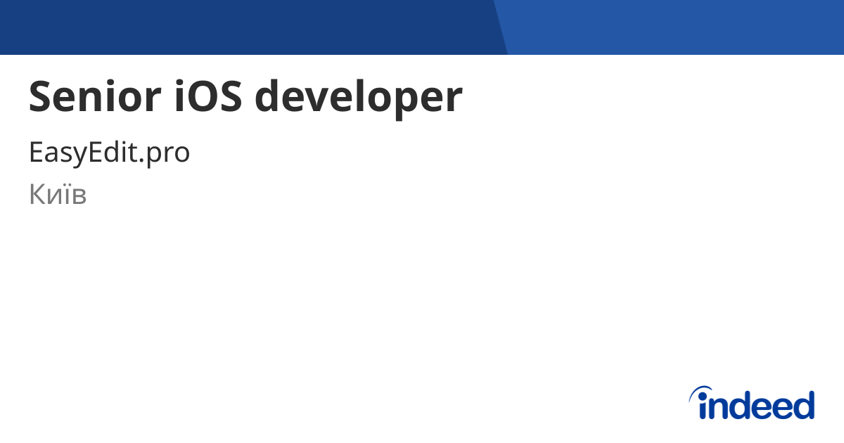 Senior iOS developer - Київ - Indeed.com