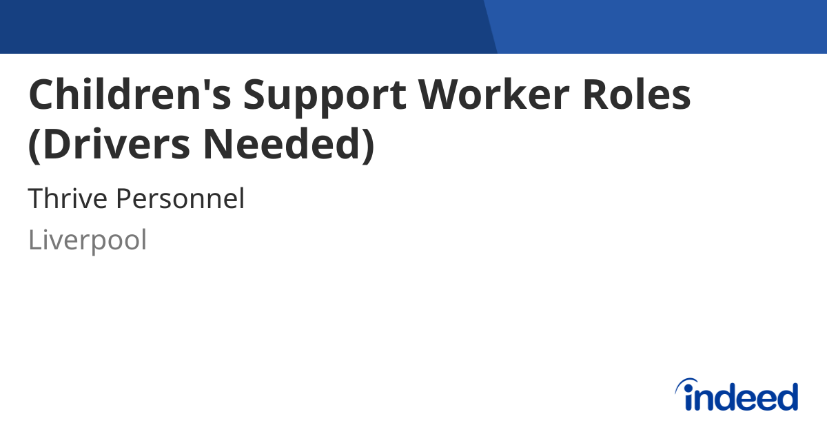 Male Children's Support Worker Roles (Drivers Needed) - Liverpool ...