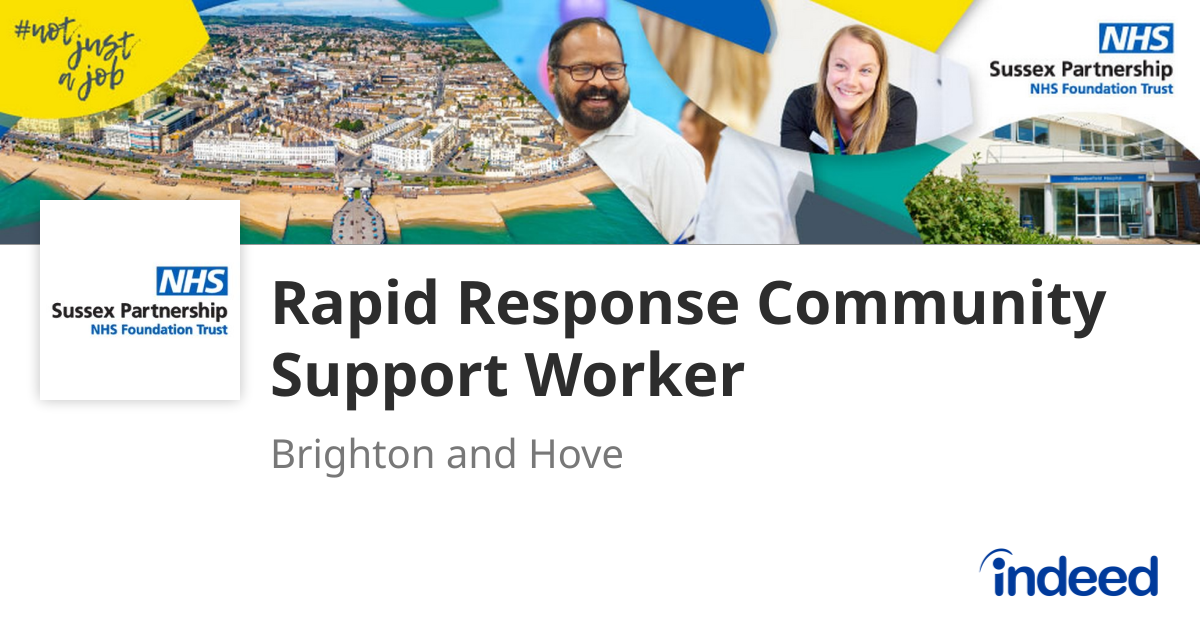 Rapid Response Community Support Worker - Brighton and Hove BN3 7HZ ...