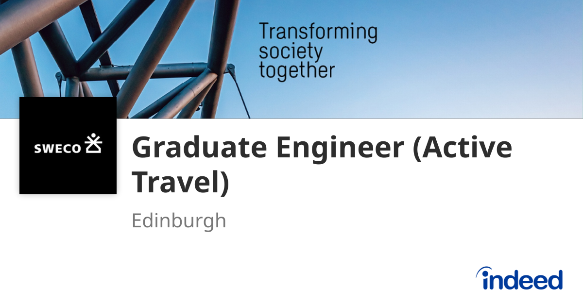 Graduate Engineer (Active Travel) - Edinburgh EH3 9QG - Indeed.com
