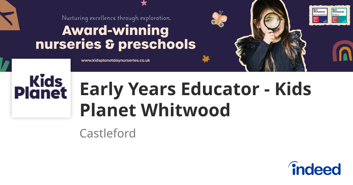 Early Years Educator - Kids Planet Whitwood - Castleford WF10 5QB ...