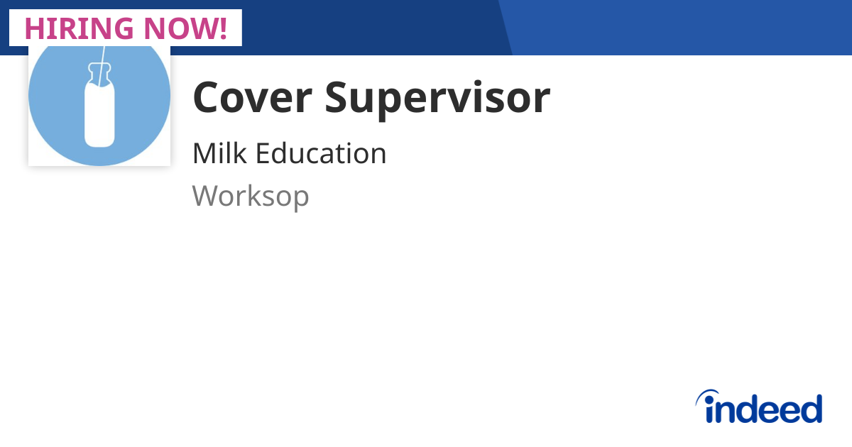 Cover Supervisor - Worksop S81 7EN - Indeed.com