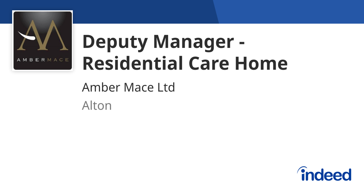 Deputy Manager - Residential Care Home - Alton - Indeed.com