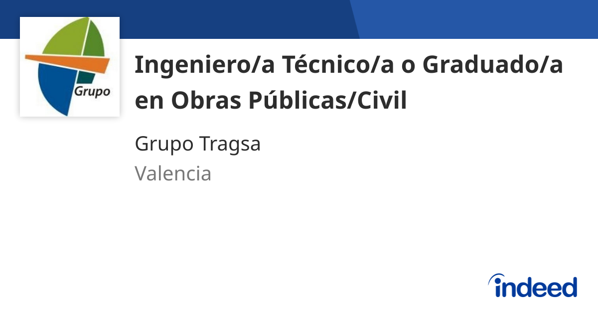 Ingeniero/a Técnico/a o Graduado/a en Obras Públicas/Civil - Valencia, Valencia provincia ...