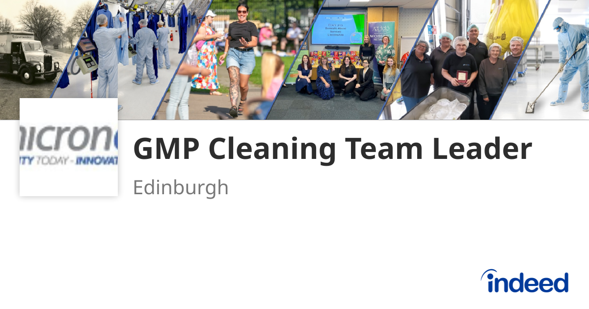 GMP Cleaning Team Leader - Edinburgh - Indeed.com