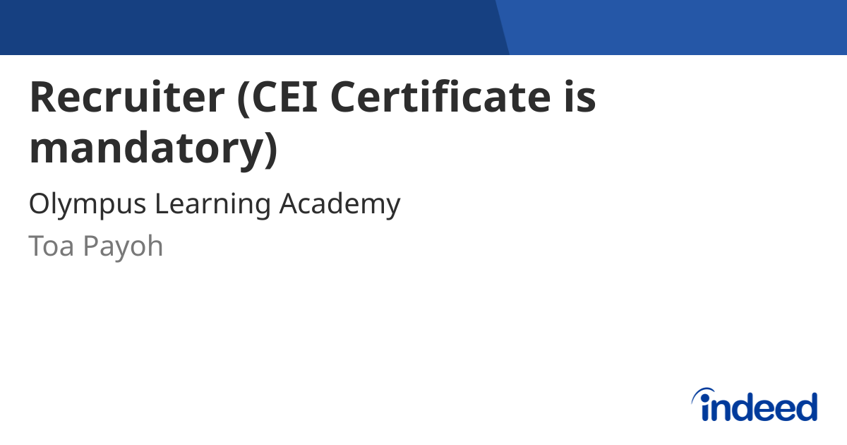 Recruiter (CEI Certificate is mandatory) - Singapore 310190 - Indeed.com