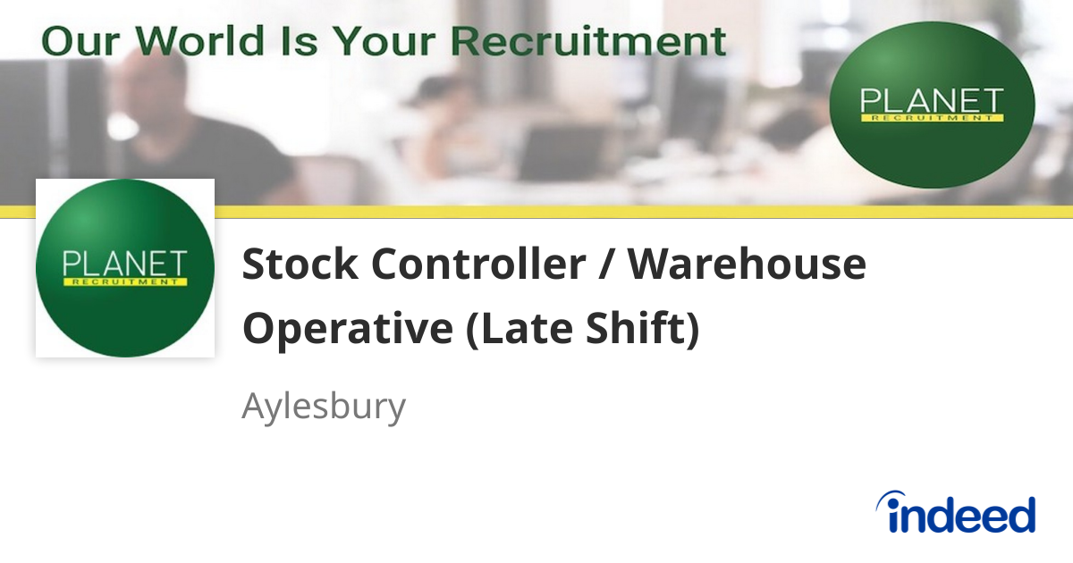 Stock Controller / Warehouse Operative (Late Shift) - Aylesbury ...