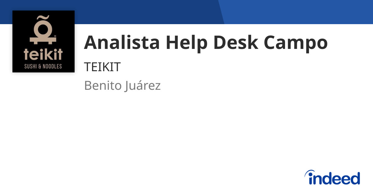Analista Help Desk Campo - Benito Juárez, CDMX - Indeed.com