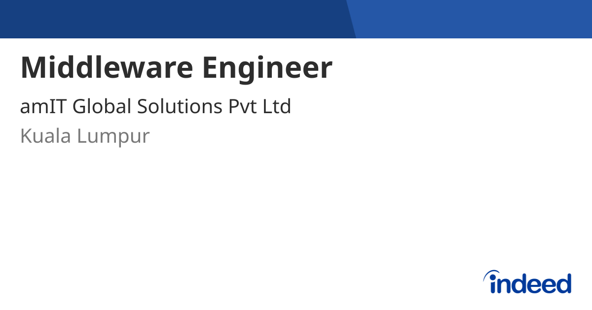 Middleware Engineer - Kuala Lumpur - Indeed.com