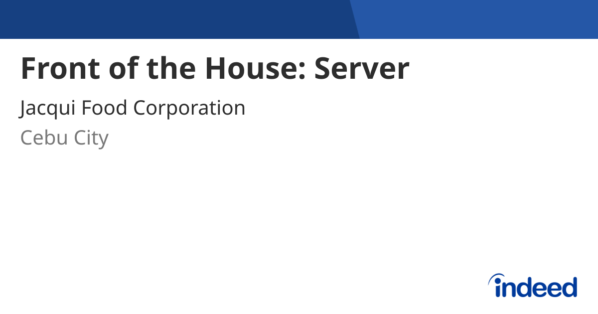 Front of the House: Server - Cebu City - Indeed.com