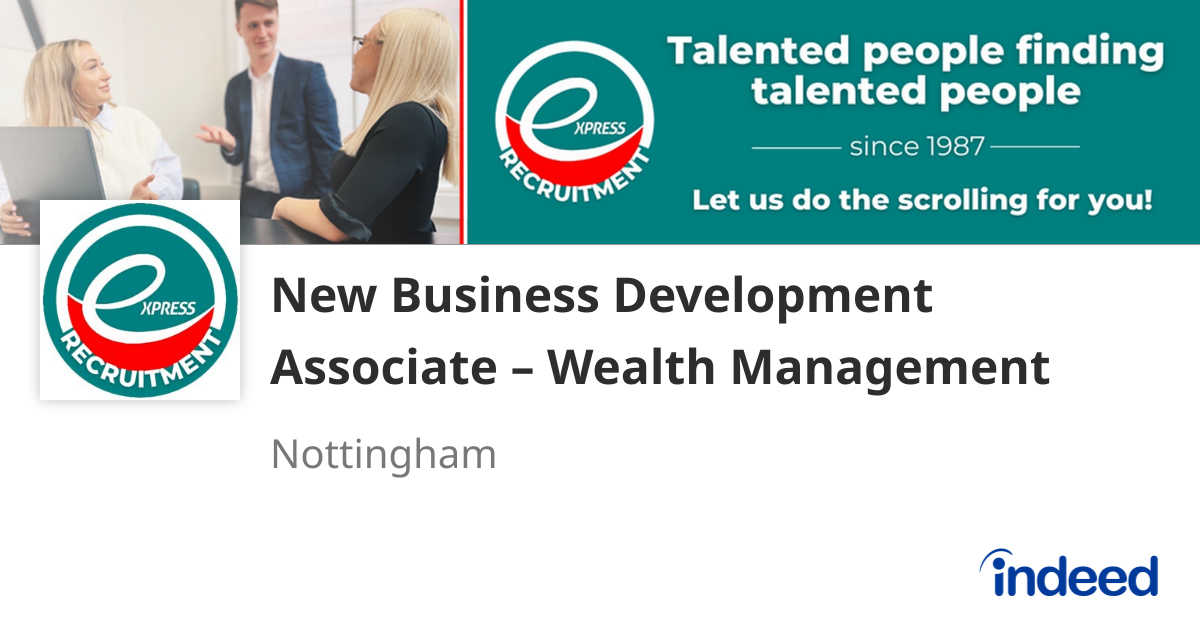 New Business Development Associate – Wealth Management - Nottingham ...
