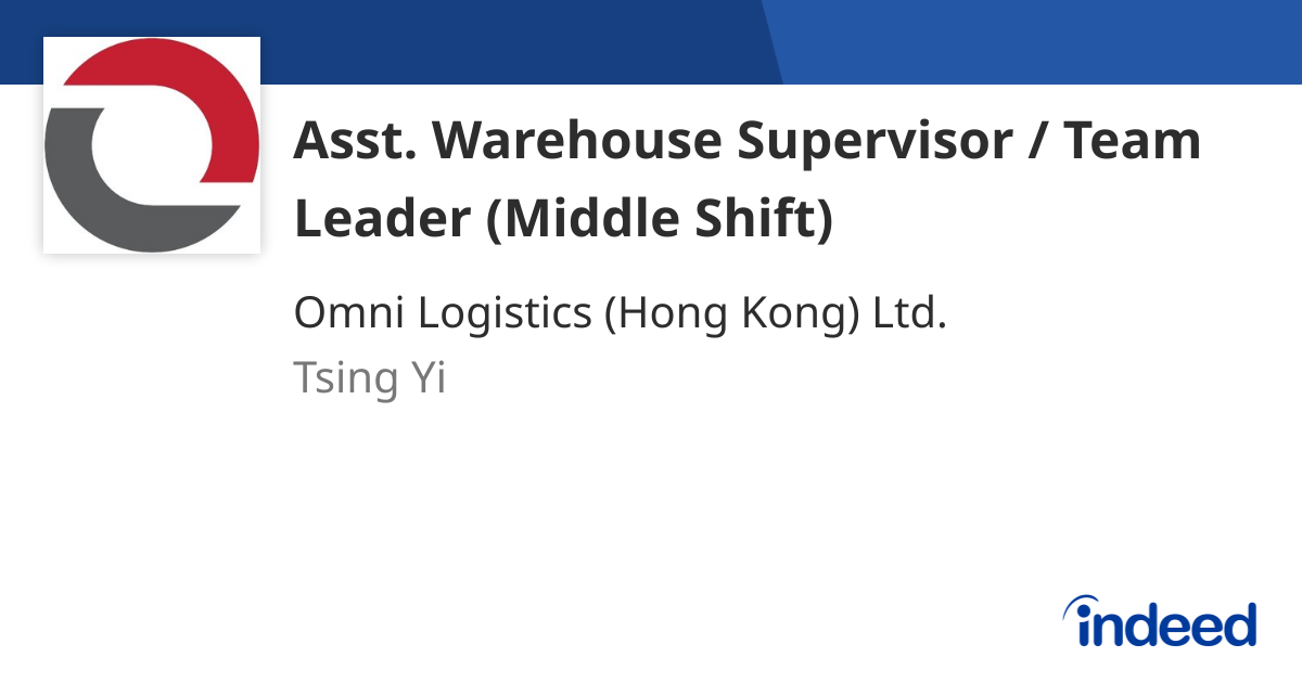 Asst. Warehouse Supervisor / Team Leader (Middle Shift) - Tsing Yi, New ...