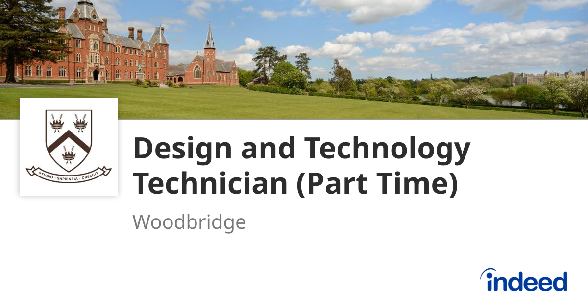 Design and Technology Technician (Part Time) - Woodbridge IP13 9EY ...
