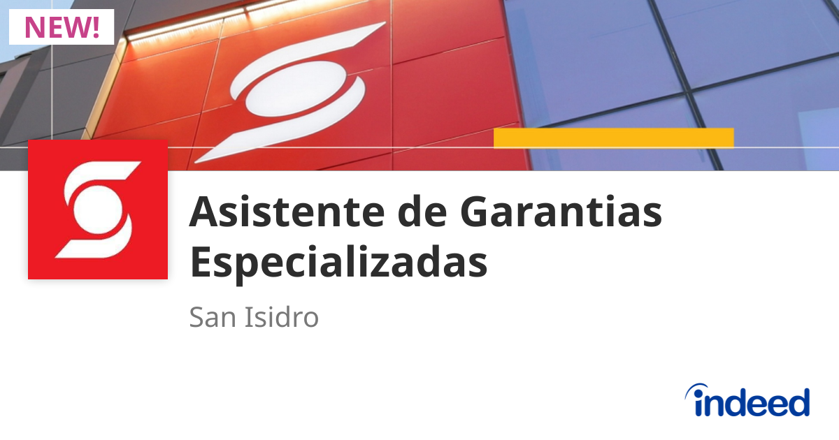 Asistente de Garantias Especializadas - San Isidro, Lima - Indeed.com