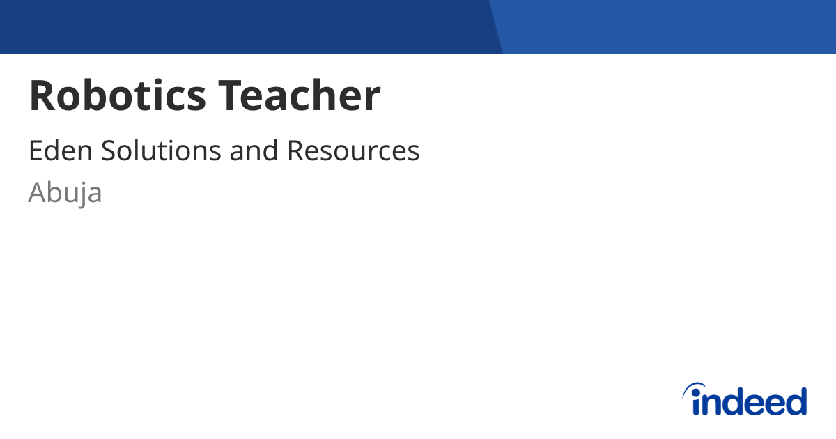 Robotics Teacher - Abuja - Indeed.com