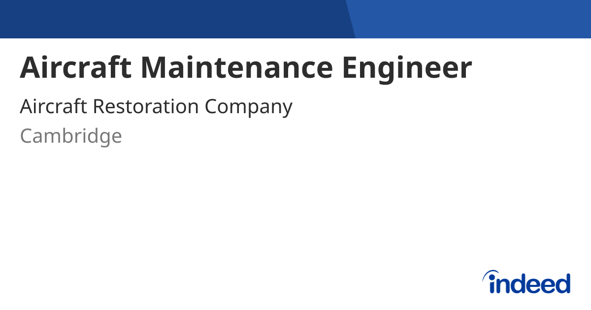 Aircraft Maintenance Engineer - Cambridge CB22 4QR - Indeed.com