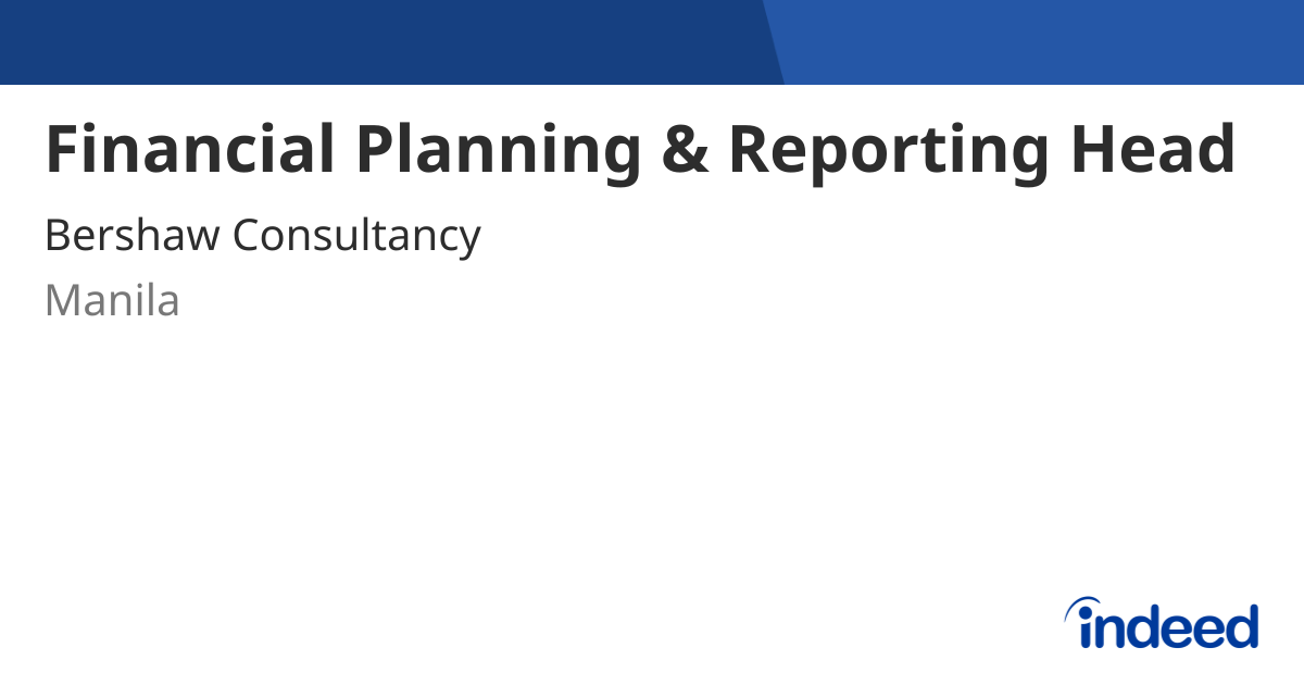 Financial Planning & Reporting Head - Manila - Indeed.com