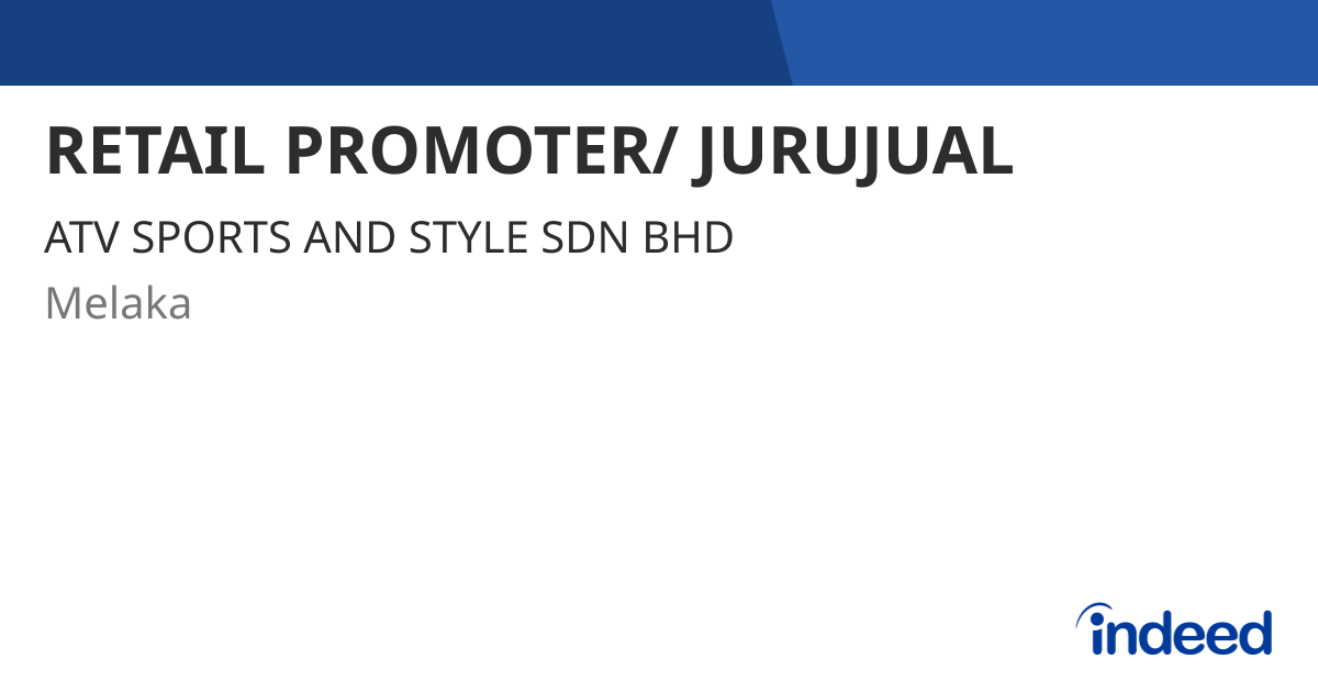 RETAIL PROMOTER/ JURUJUAL - Melaka - Indeed.com