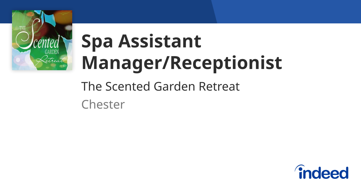 Spa Assistant Manager/Receptionist - Chester CH1 4JJ - Indeed.com