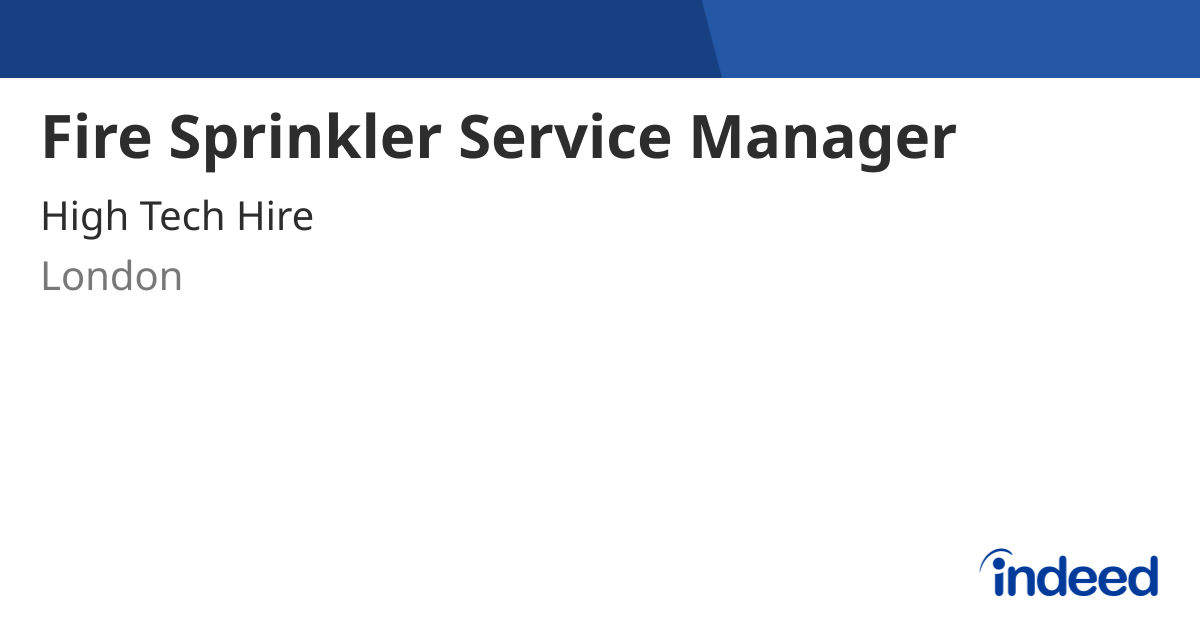 Fire Sprinkler Service Manager - London - Indeed.com