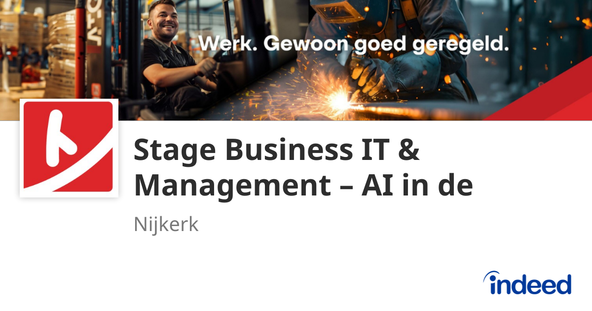 Stage Business IT & Management – AI in de praktijk - Nijkerk - Indeed.com
