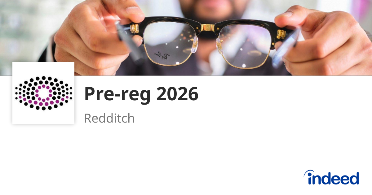 Pre-reg 2026 - Redditch B98 7RU - Indeed.com