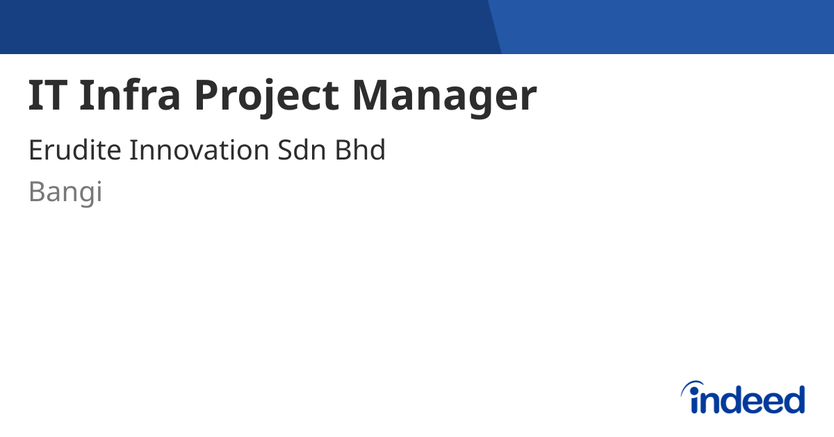 IT Infra Project Manager - Bangi - Indeed.com
