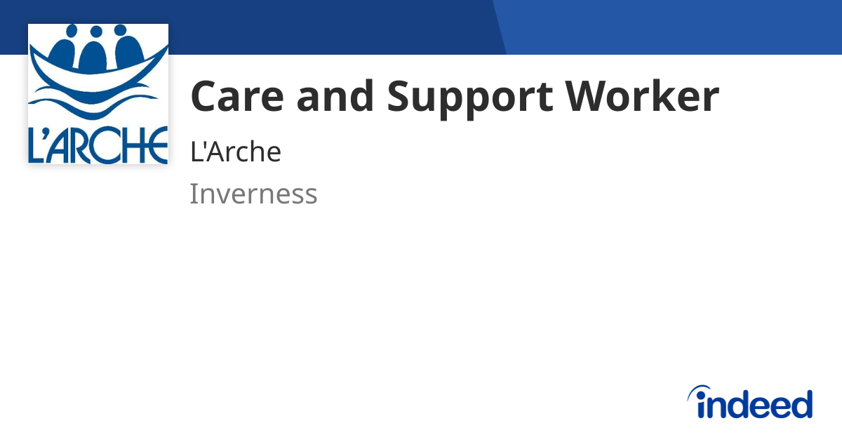 Care and Support Worker - Inverness - Indeed.com