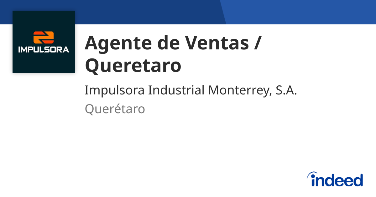 Agente de Ventas / Queretaro - Querétaro, Qro. - Indeed.com