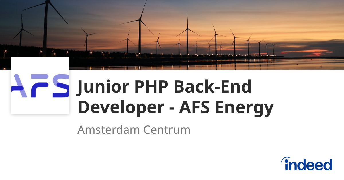 Junior PHP Back-End Developer - AFS Energy - 1012 Amsterdam Centrum - Indeed.com